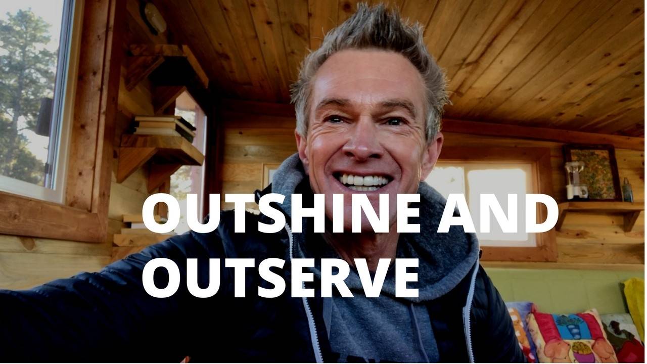 Outshine and Outserve