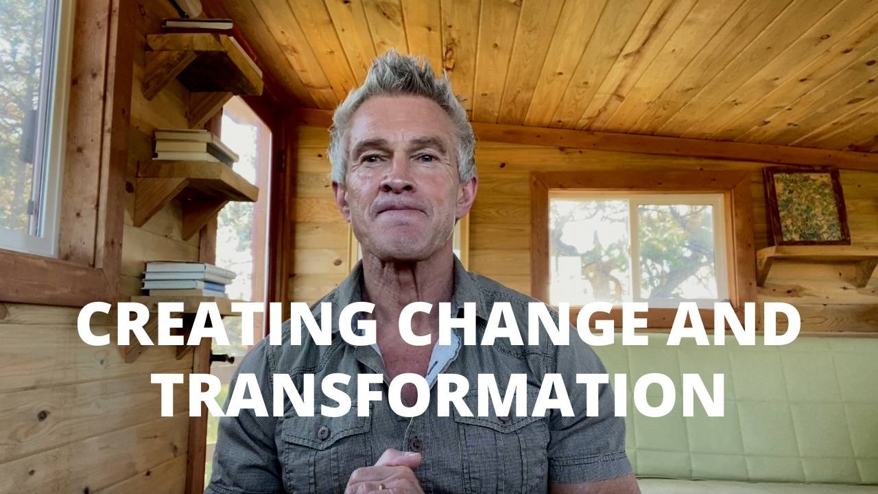 Creating Change and Transformation
