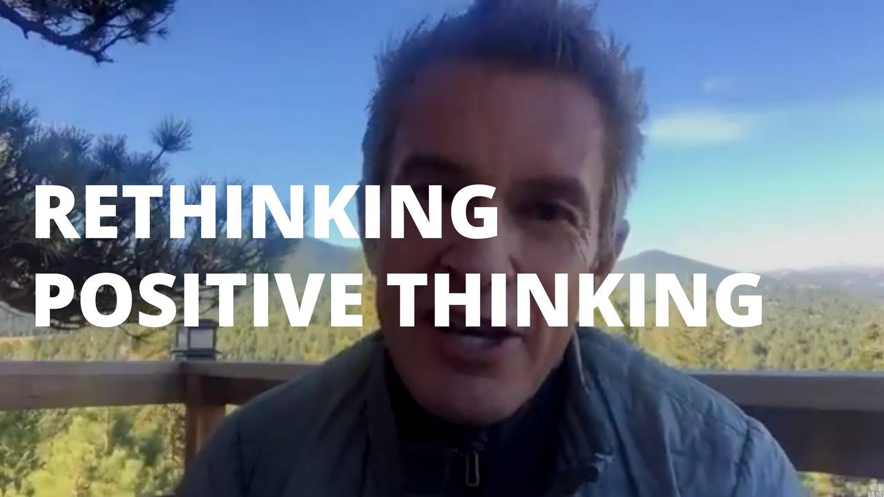 Rethinking Positive Thinking