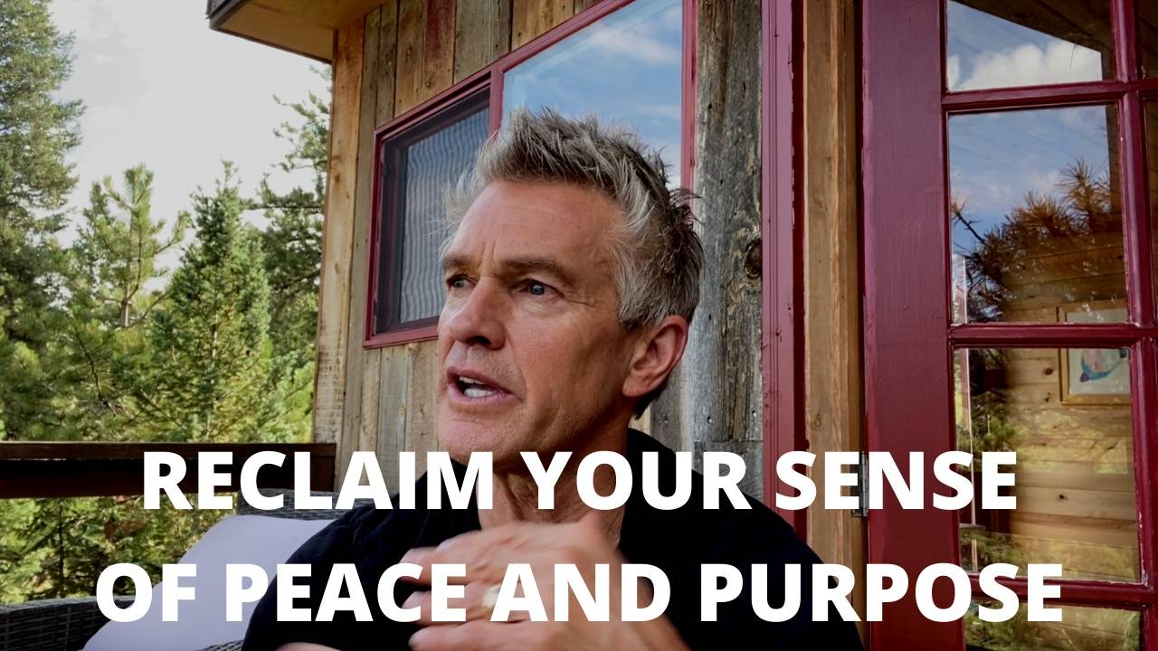 Reclaim Your Sense of Peace and Purpose