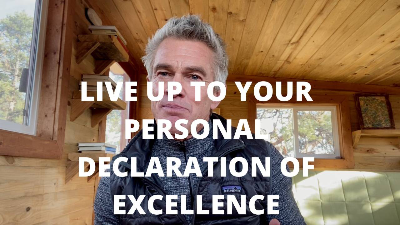 Live Up to Your Personal Declaration of Excellence