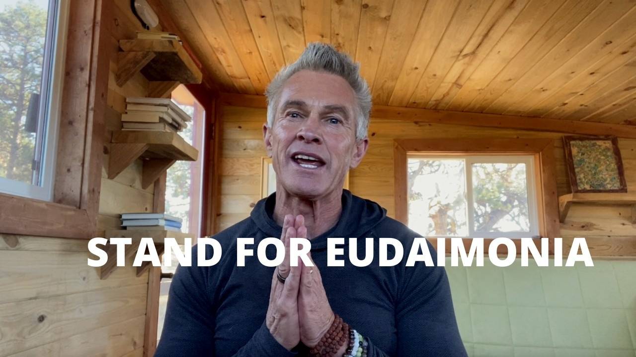 Stand for Eudaimonia