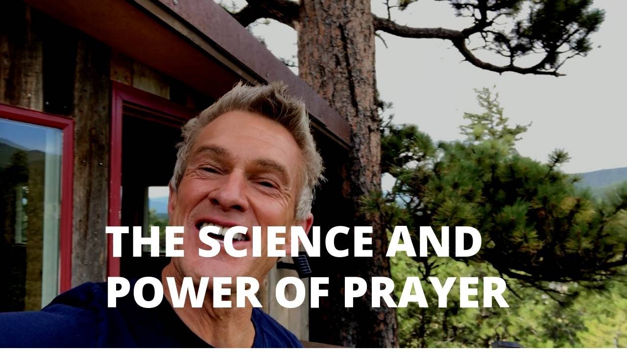 The Science and Power of Prayer