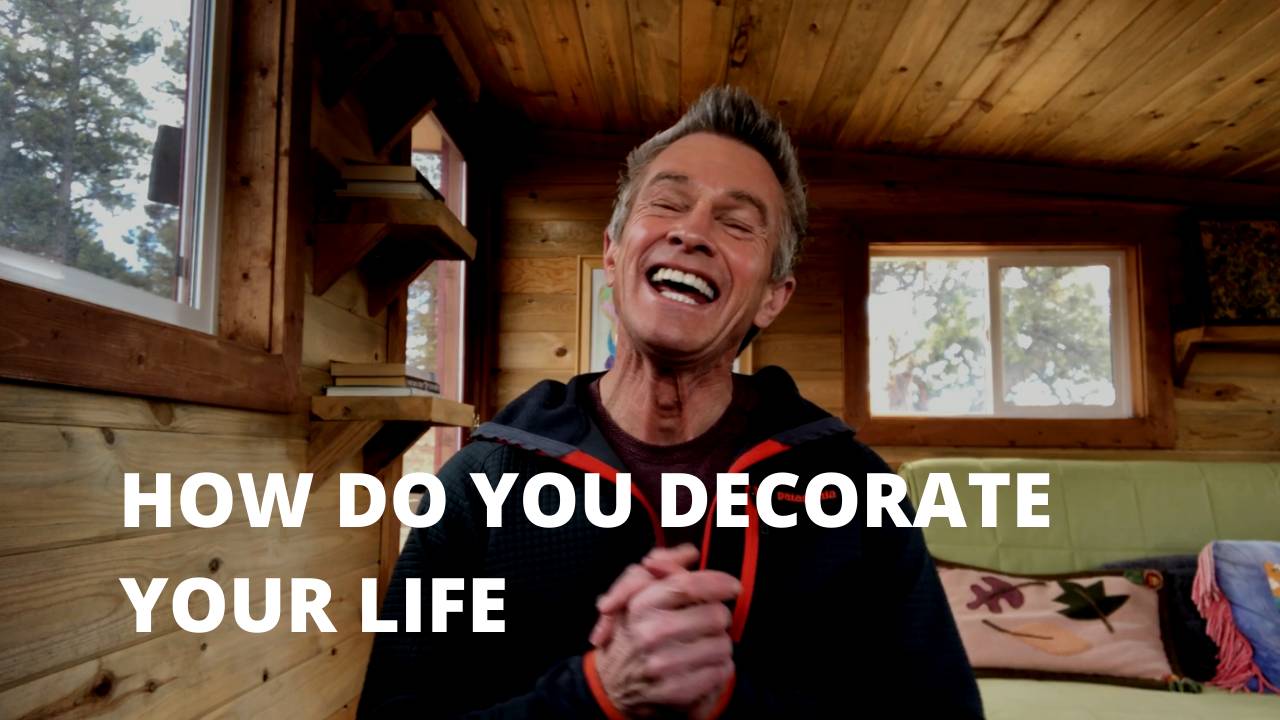 How Do You Decorate Your Life?