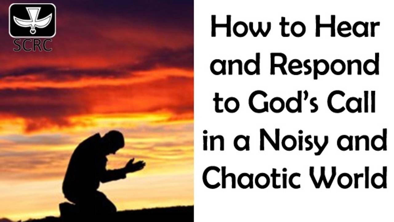 Hear and Respond to God’s Call - SCRC Virtual Event