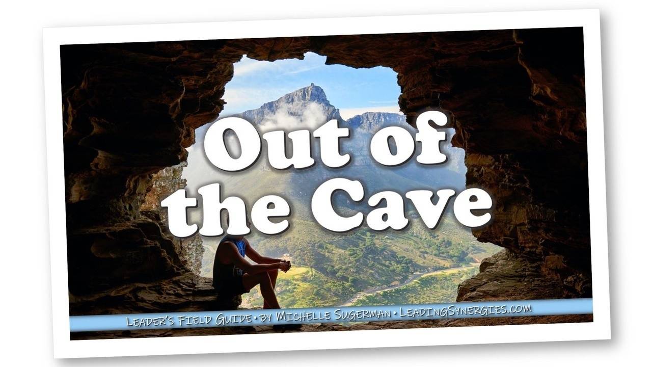 Out of the Cave