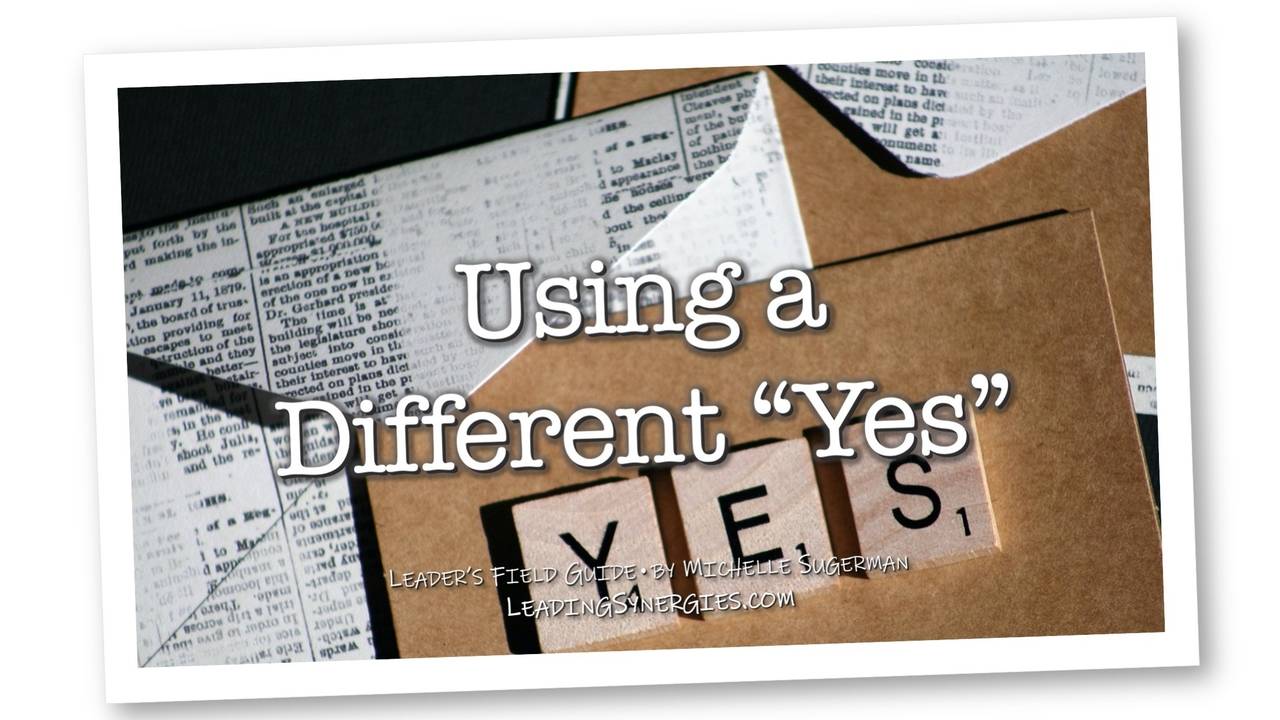 Using a Different “Yes”