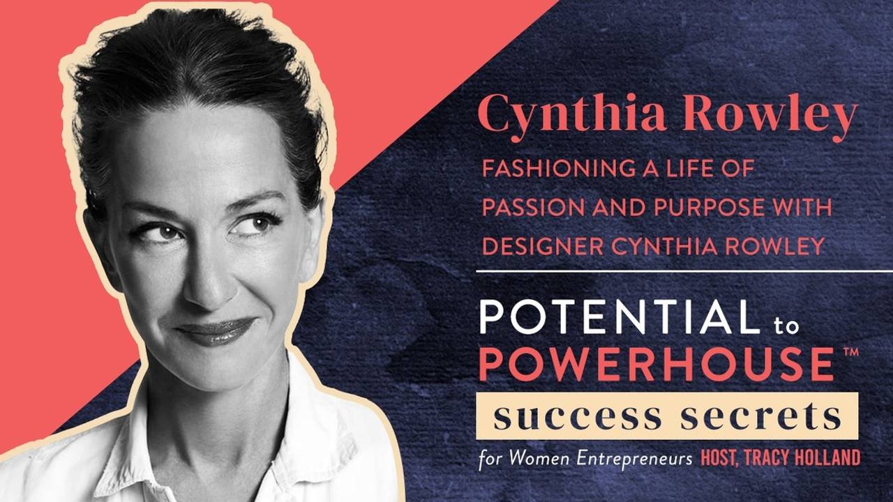 Fashioning a Life of Passion and Purpose with Designer Cynthia Rowley