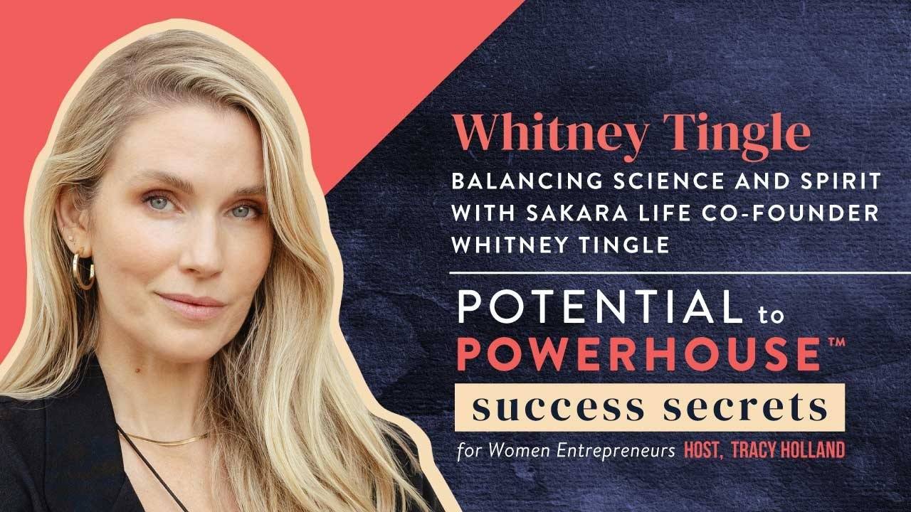 Balancing Science & Spirit with Sakara Life Co-Founder Whitney Tingle