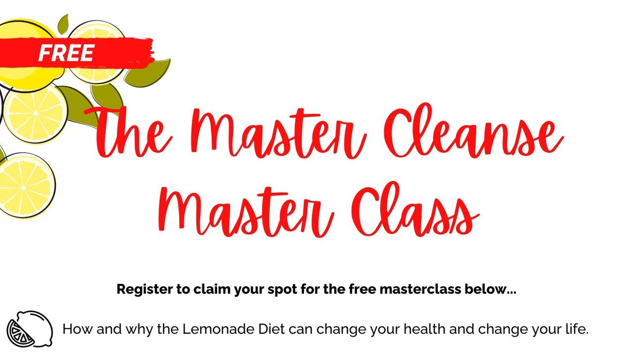 Master Cleanse Master Class