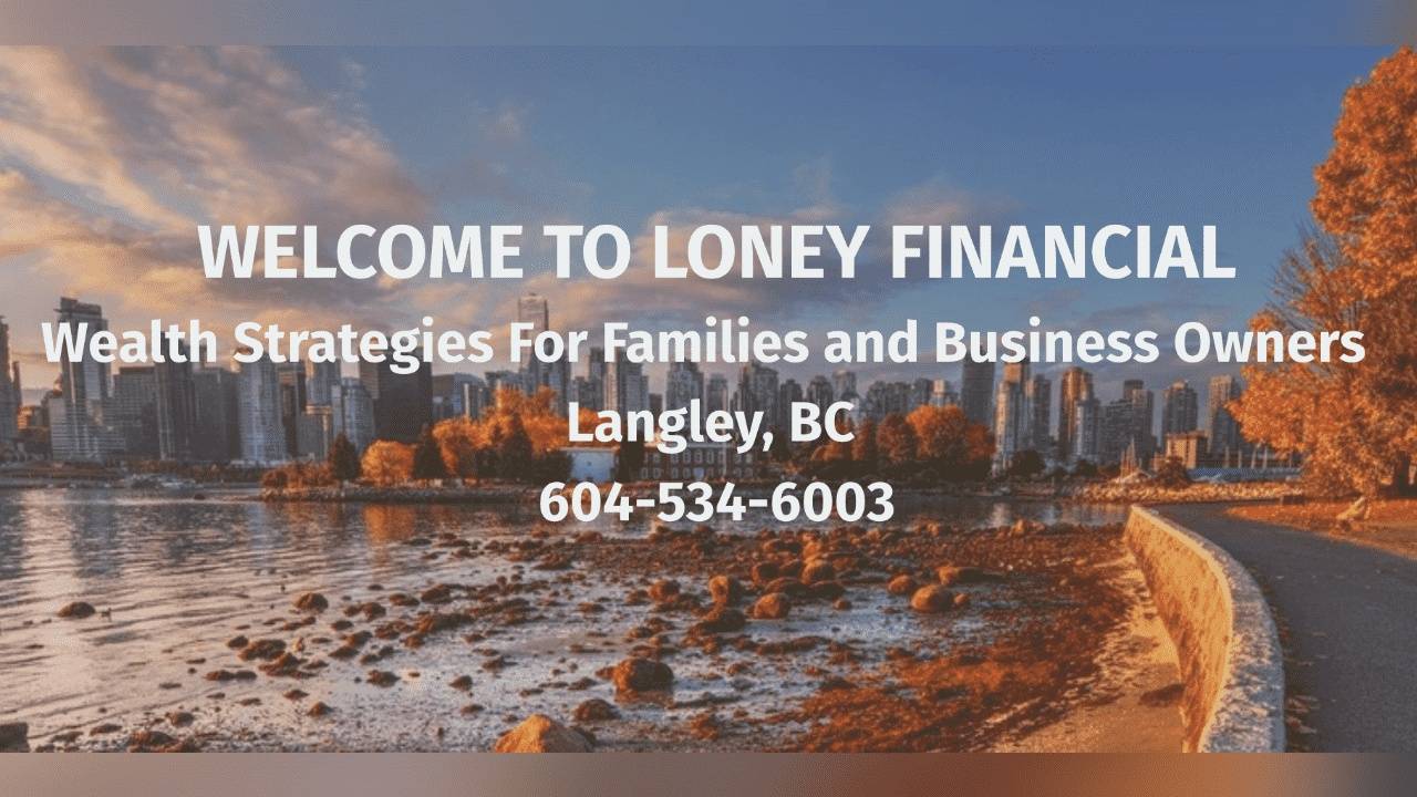 Wealth Strategies For Families and Business Owners - Langley BC