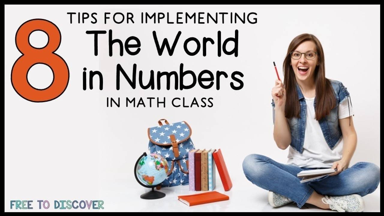 8 Tips for Implementing The World in Numbers in Math Class