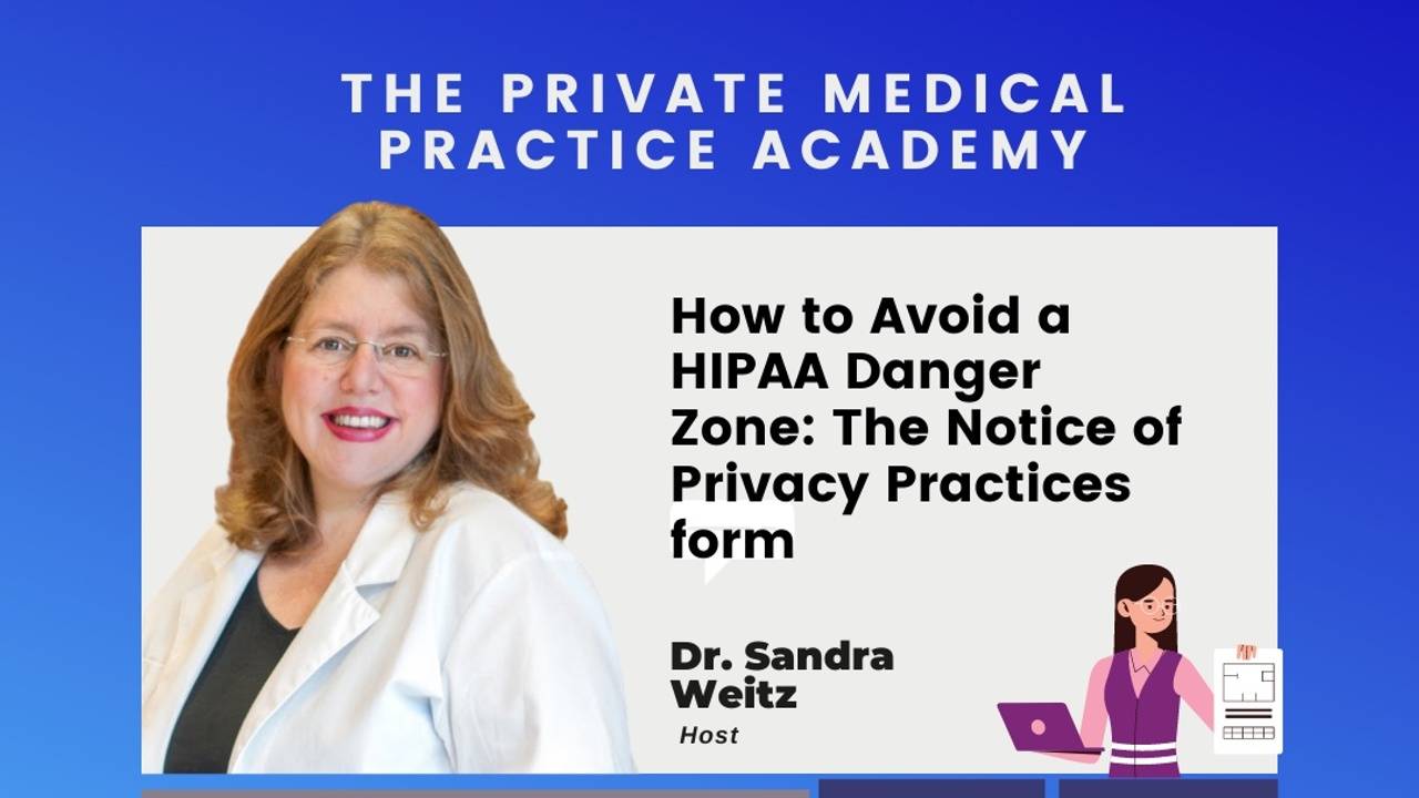 How to Avoid a HIPAA Danger Zone: The Notice of Privacy Practices form