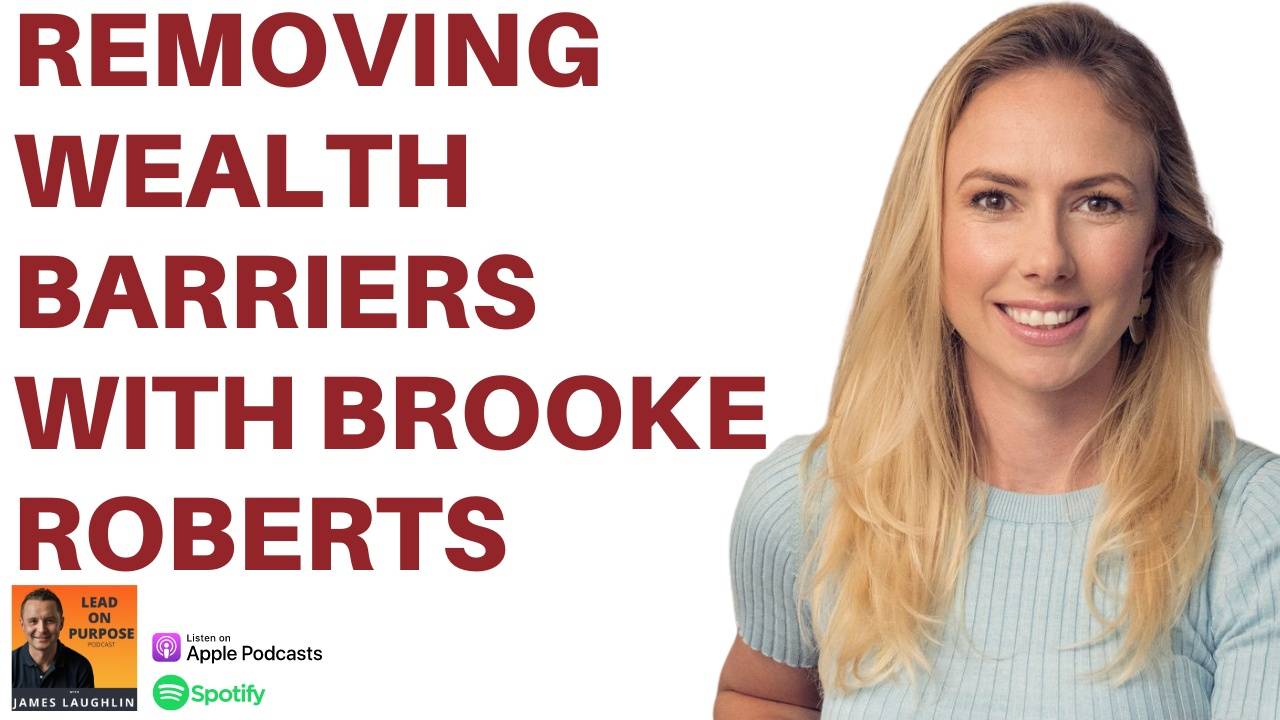 Removing Wealth Barriers with Brooke Roberts