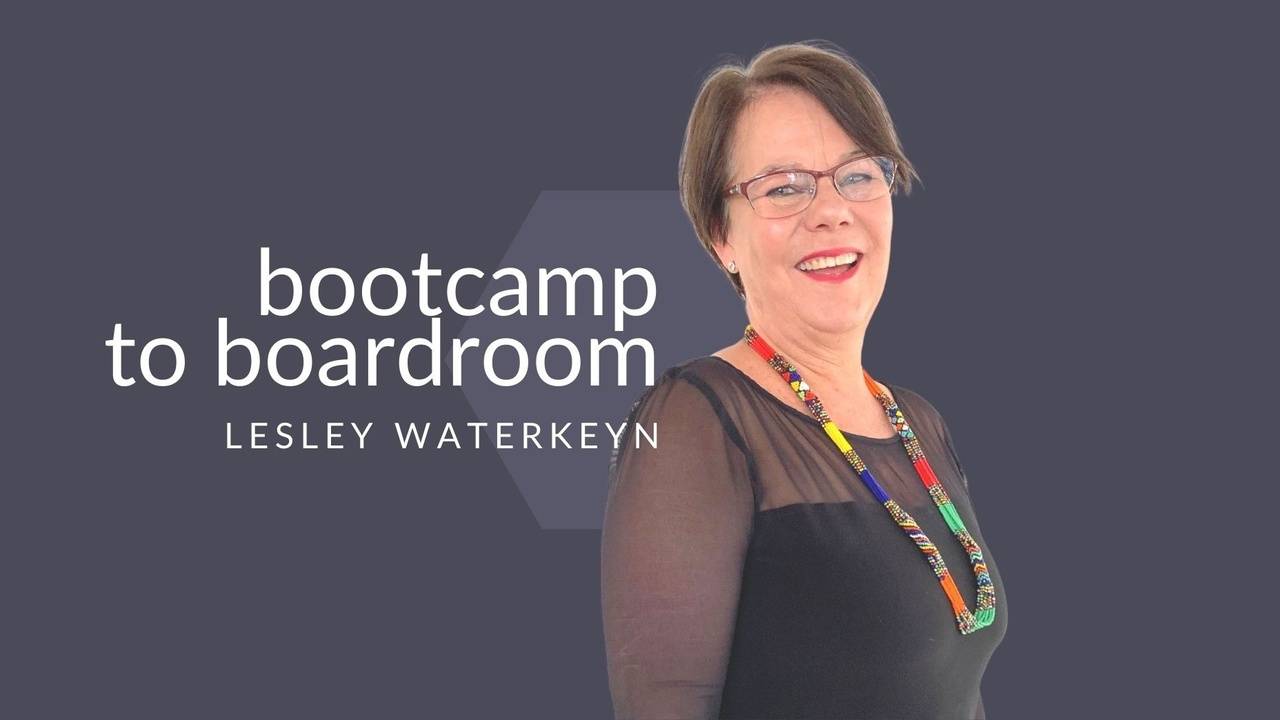 Lesley Waterkeyn - Bootcamp To Boardroom