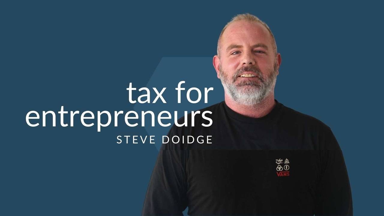 Steve Doidge - Tax For Entrepreneurs