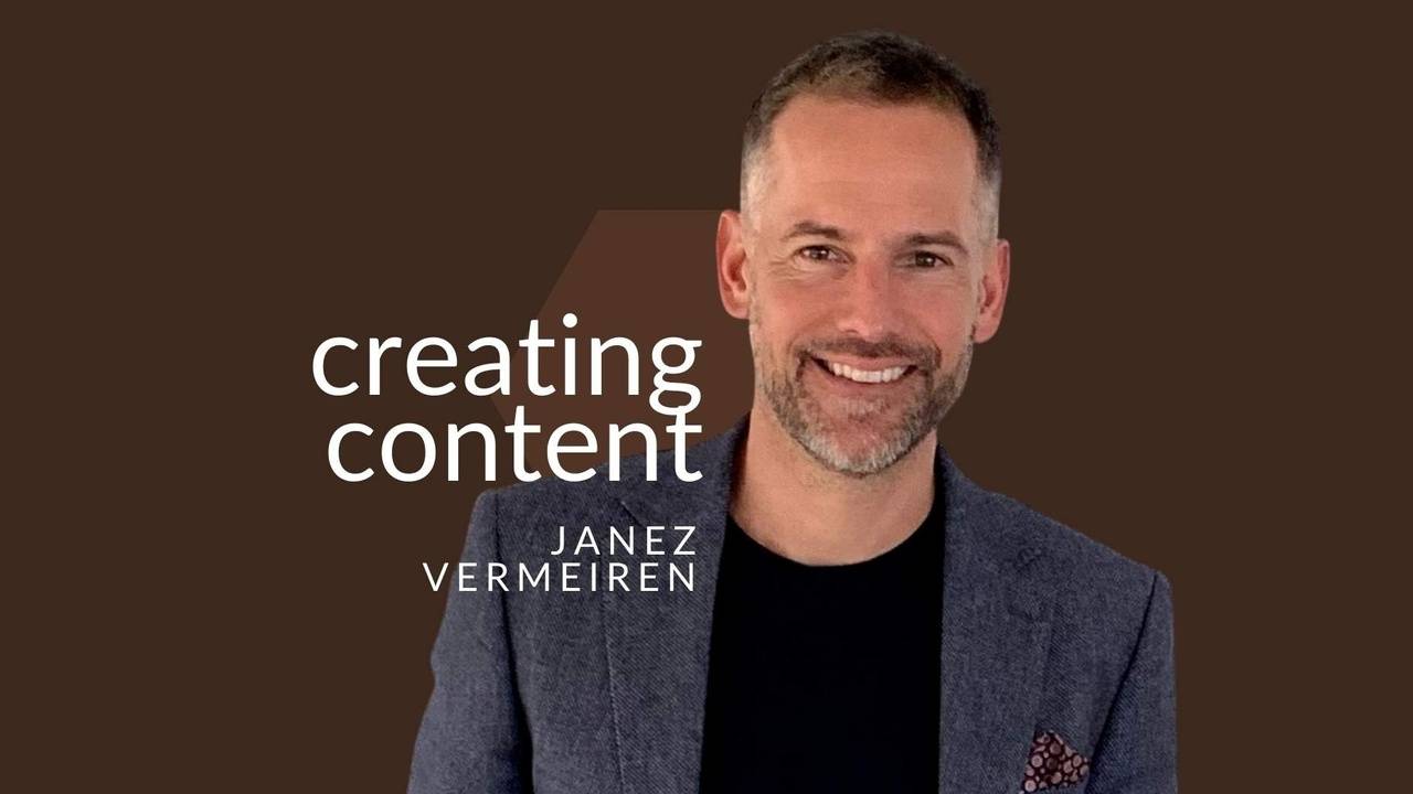 Janez Vermeiren - Creating Content