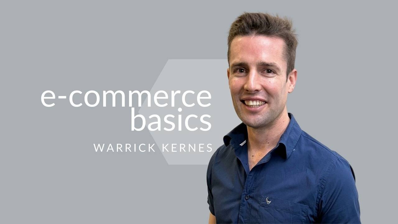 Warrick Kernes - E-Commerce Basics