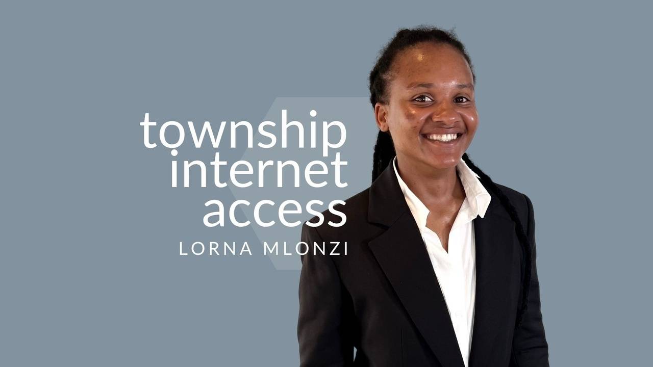 Lorna Mlonzi - Township Internet Access