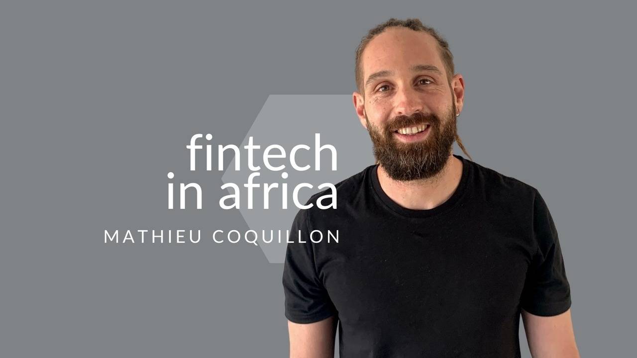 Mathieu Coquillon - Fintech In Africa