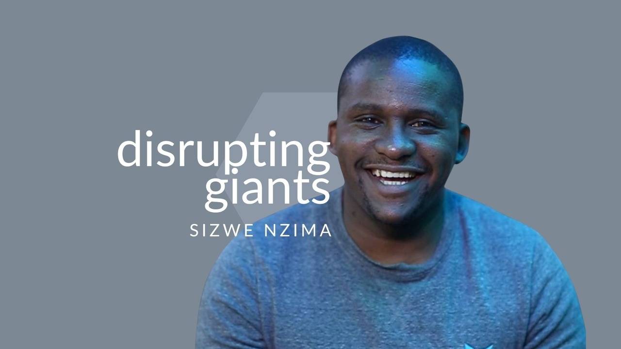 Sizwe Nzima - Disrupting Giants