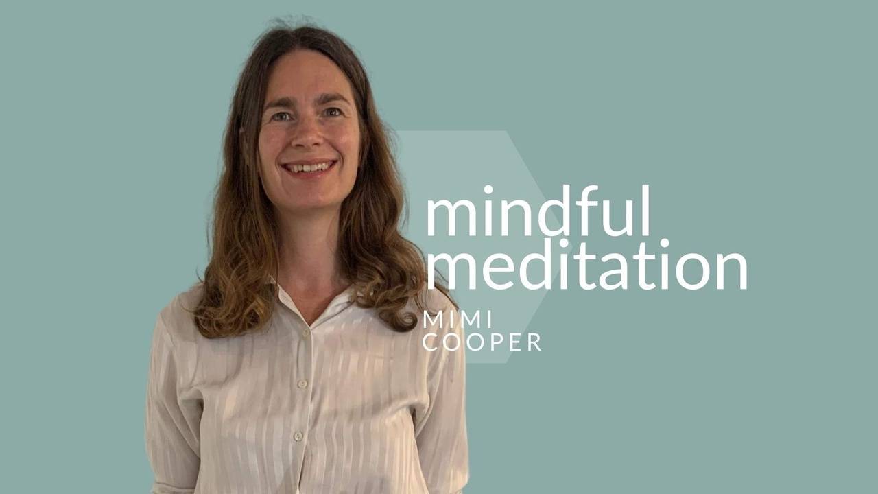 Mimi Cooper - Mindful Meditation