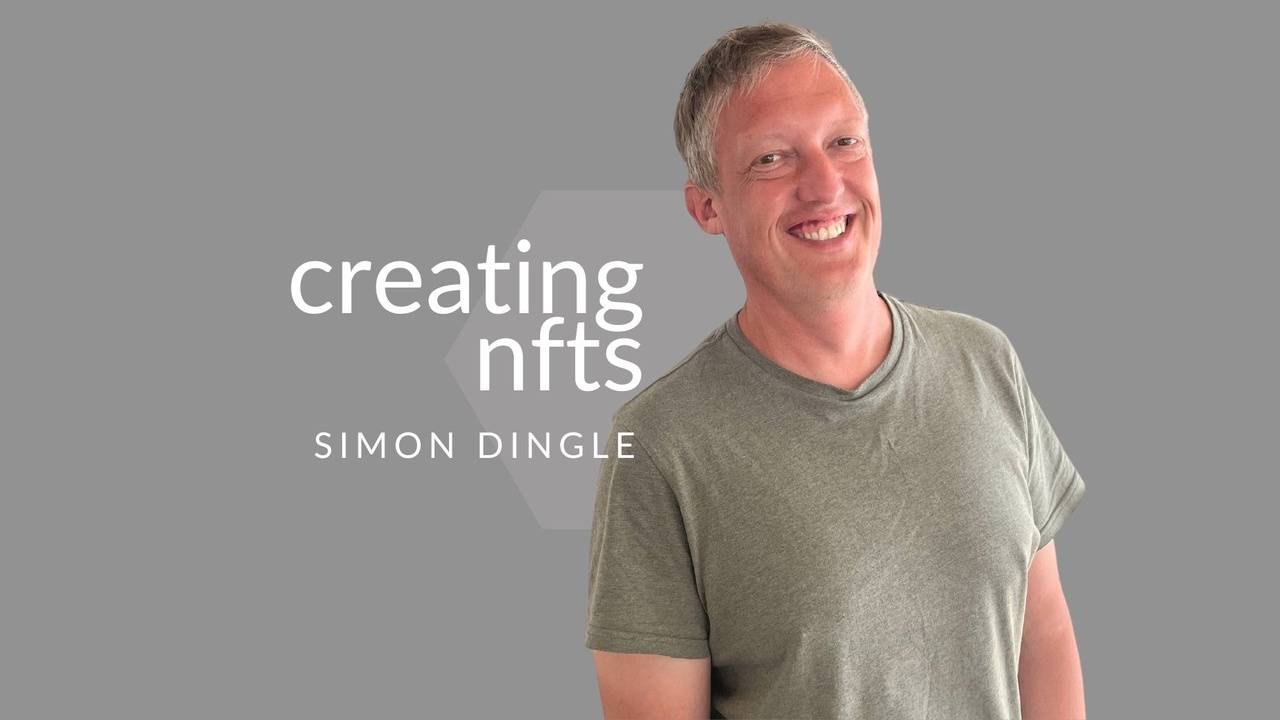 Simon Dingle - Creating NFTs