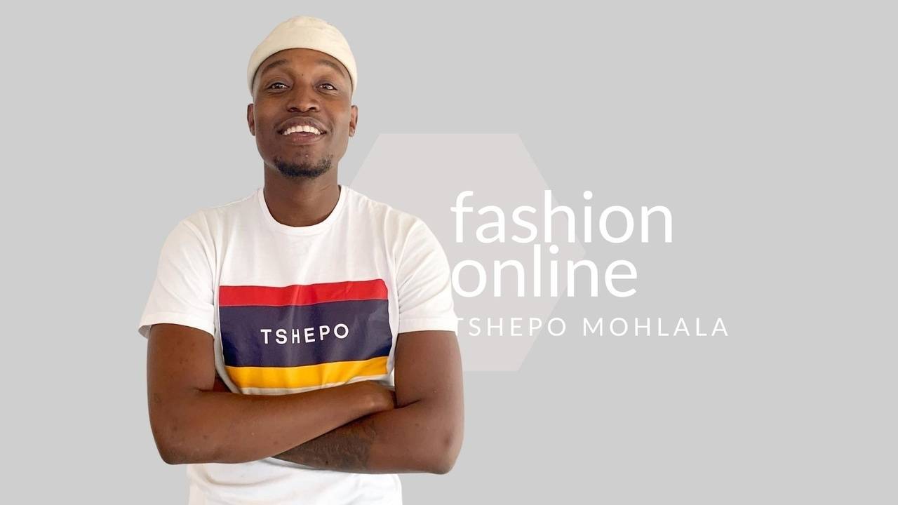 Tshepo Mohlala - Fashion Online