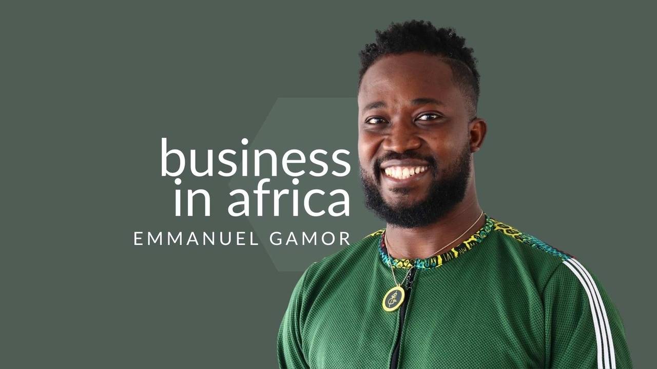 Emmanuel Gamor - Business In Africa