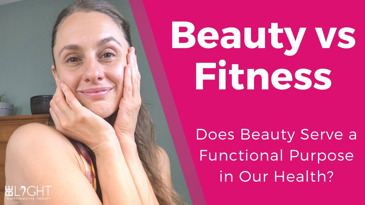Beauty vs Fitness: Does Beauty Serve a Functional Purpose in Health?
