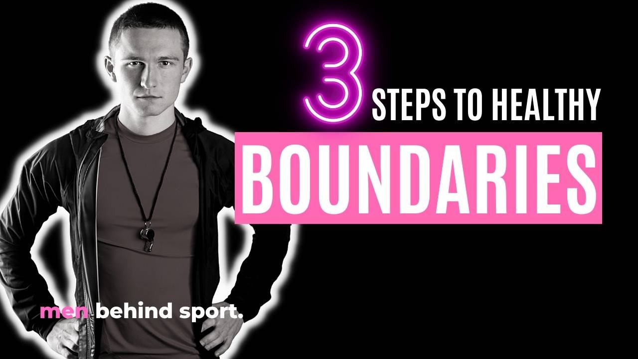 Setting HEALTHY BOUNDARIES in Performance Sport