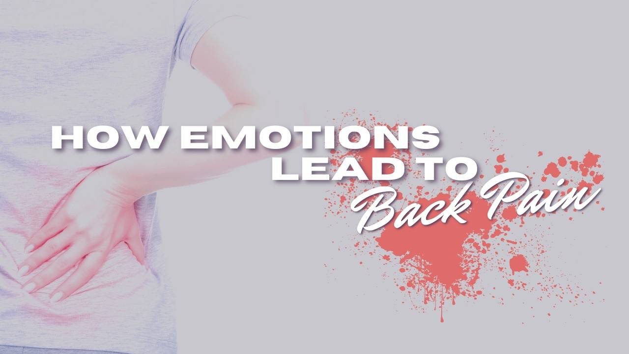 How Emotions Lead to Back Pain
