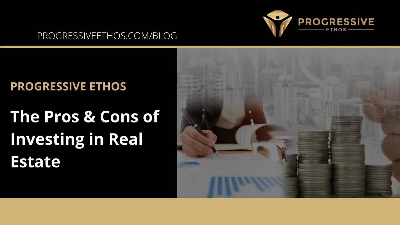 The Pros and Cons of Investing in Real Estate