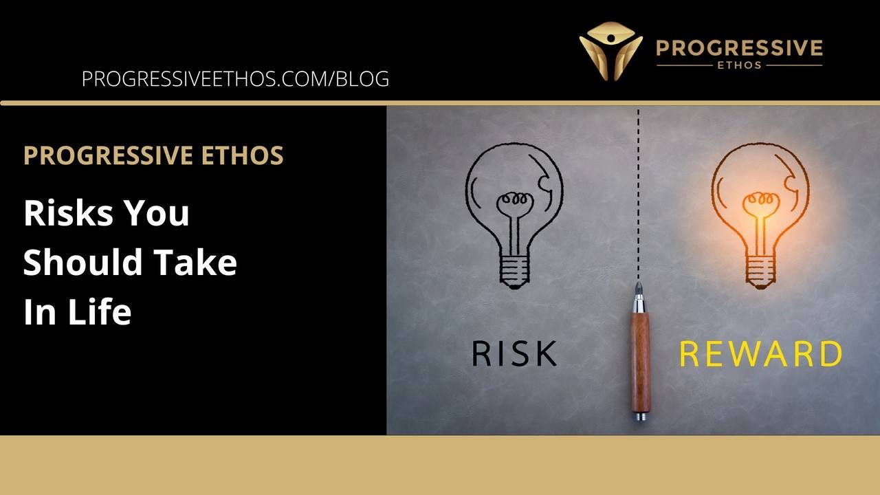 Risks You Should Take In Life