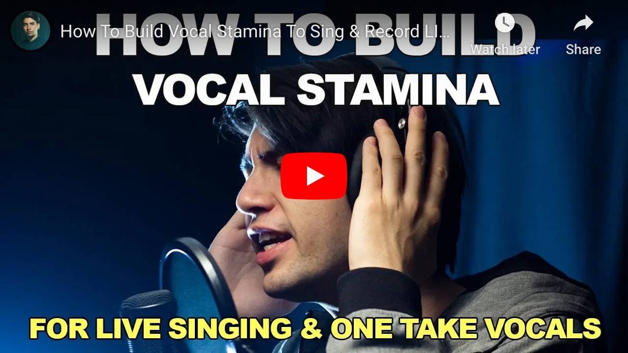 How To Build Vocal Stamina To Sing & Record LIVE In One Take