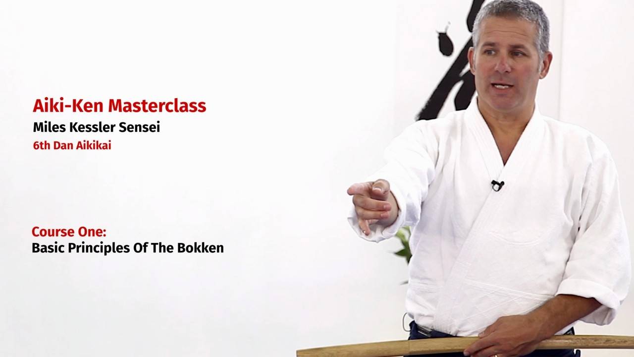 Aiki-Ken Masterclass - Course One: Basics Principles Of Bokken