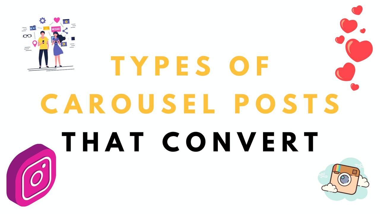 Types of Carousel Posts that Convert on Instagram®