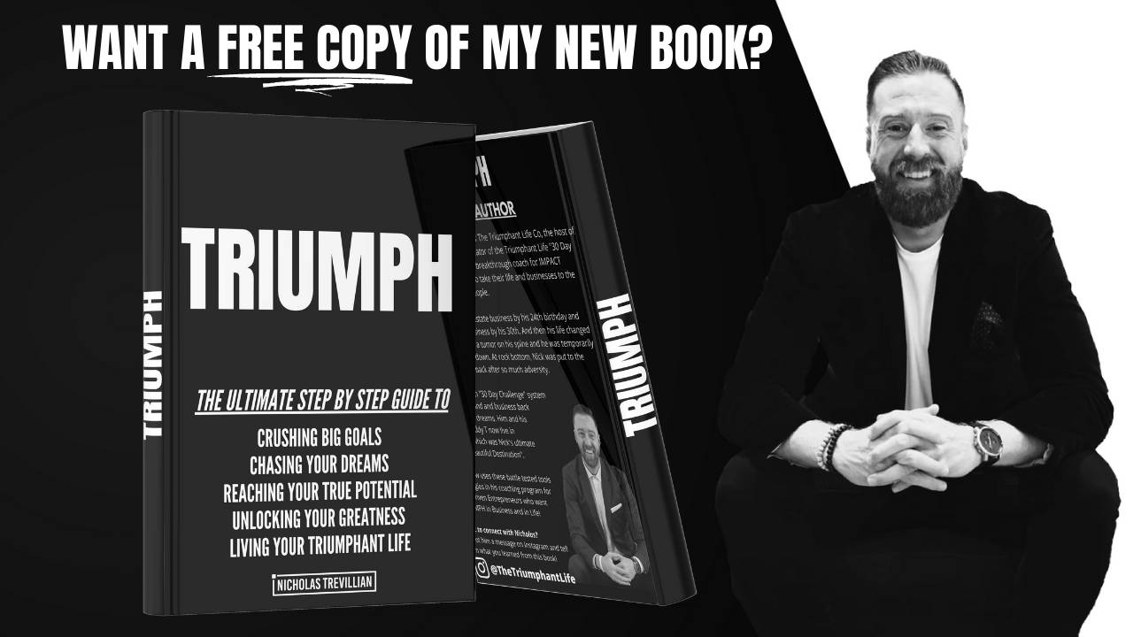 TRIUMPH: A Step by Step Guide to Reach Your TRUE Potential