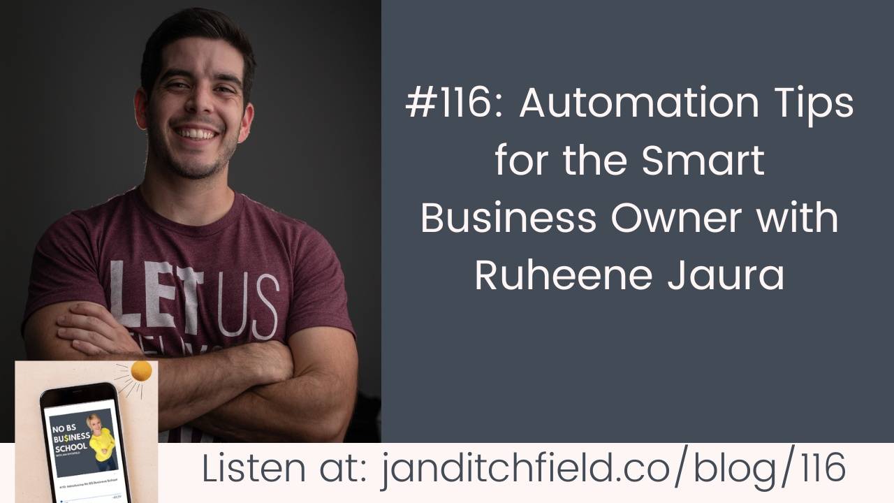 Automation Tips for the Smart Business Owner with Ruheene Jaura