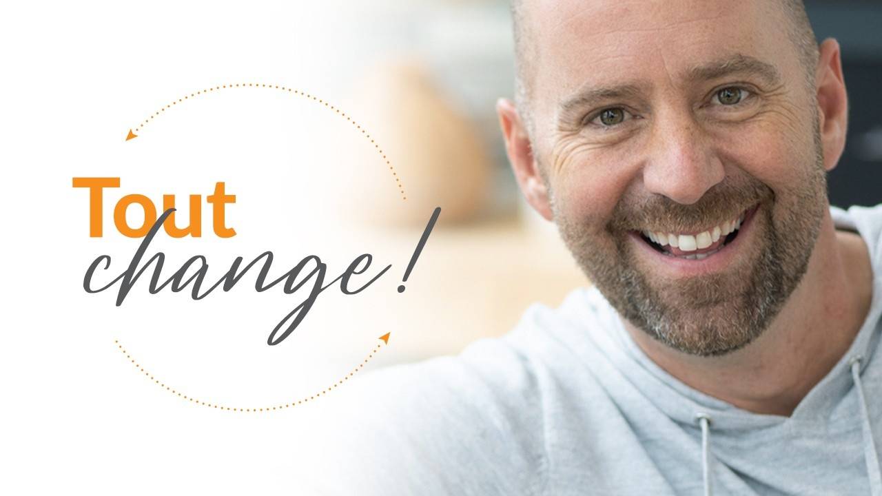Tout change