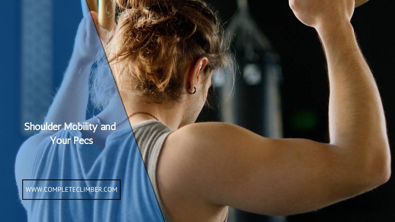 Shoulder Mobility and Your Pecs
