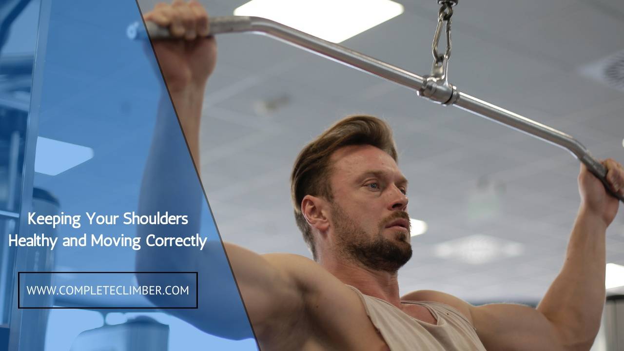 Keeping Your Shoulders Healthy and Moving Correctly