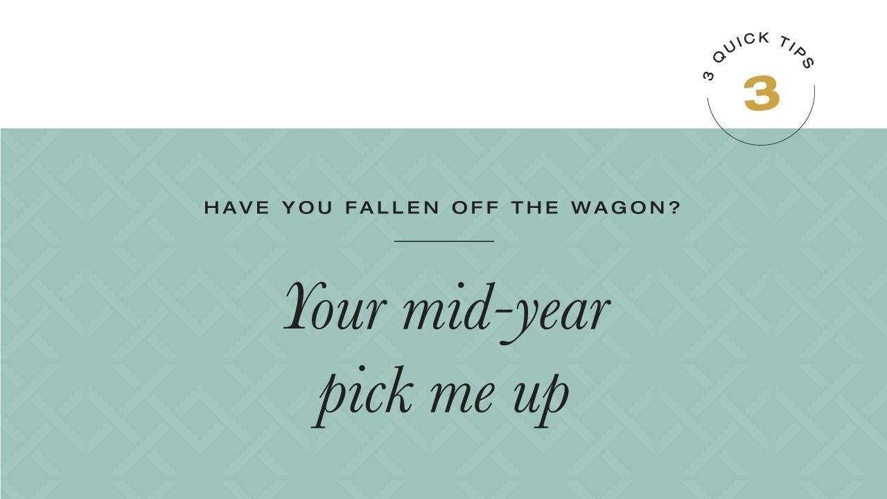 #106 Your mid year pick me up