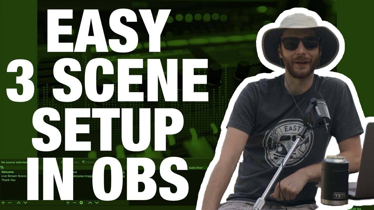 Create A Simple 3 Scene Setup In OBS