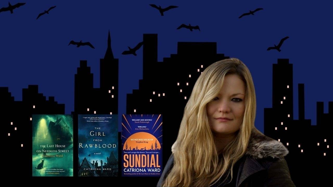 Catriona Ward and the Power of Writing Horror