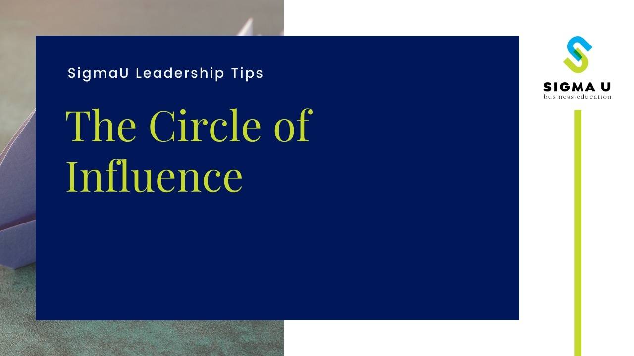 The circle of influence and why it matters