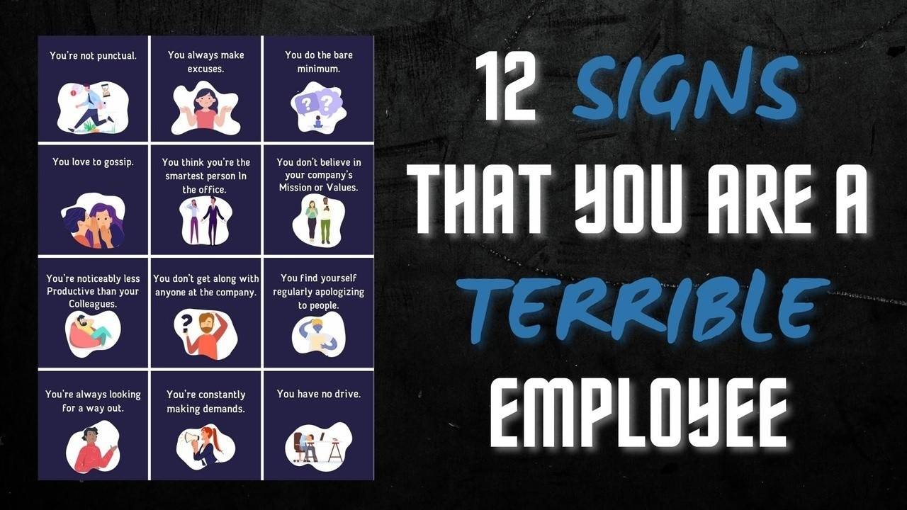 12 Signs you might be a TERRIBLE Employee