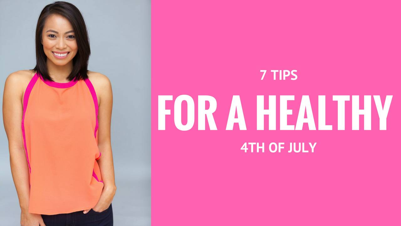 7 Tips For A Healthy 4th Of July