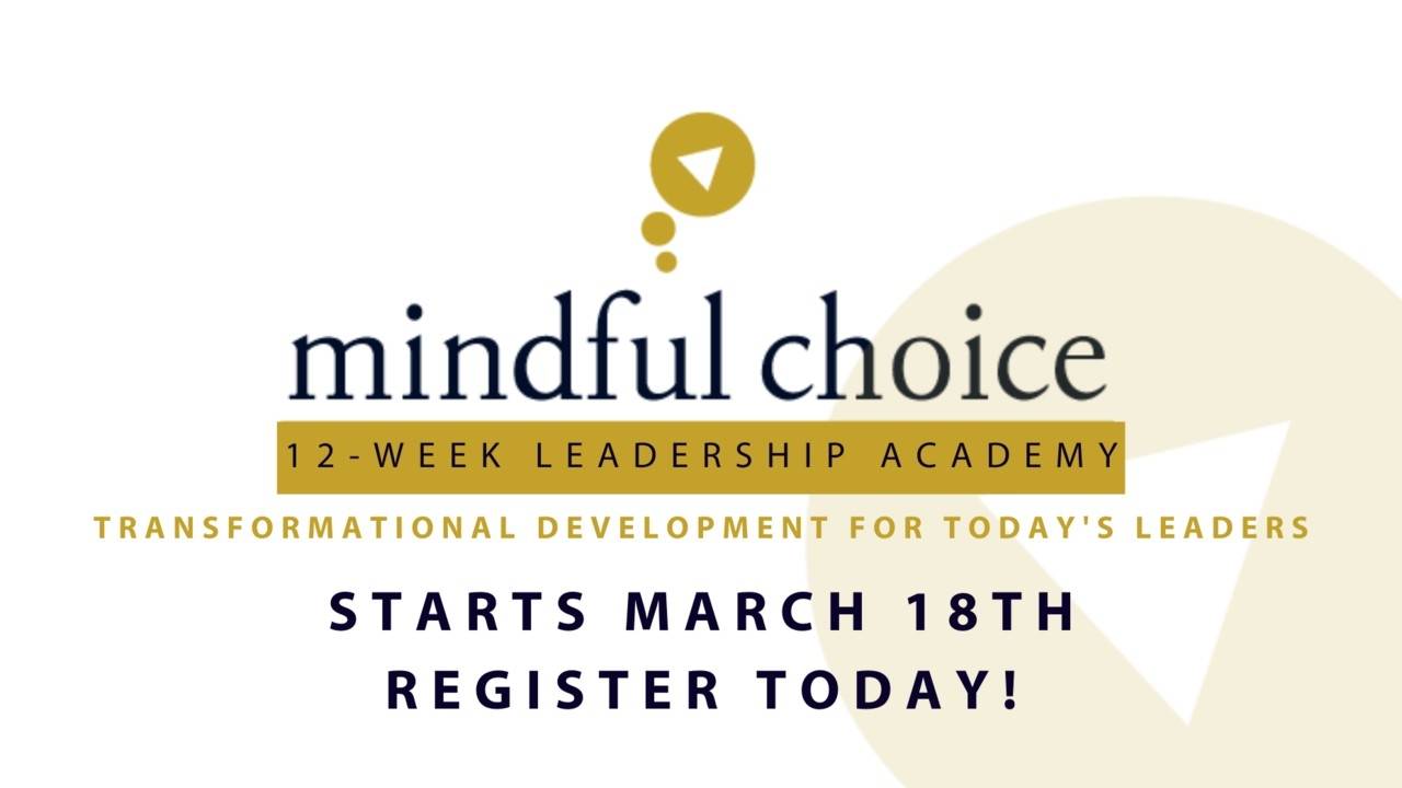 MINDFUL CHOICE LEADERSHIP ACADEMY