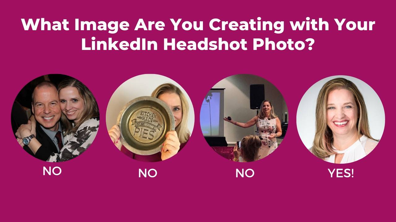 Your Linkedin Profile Photo: What Image Are You Creating?